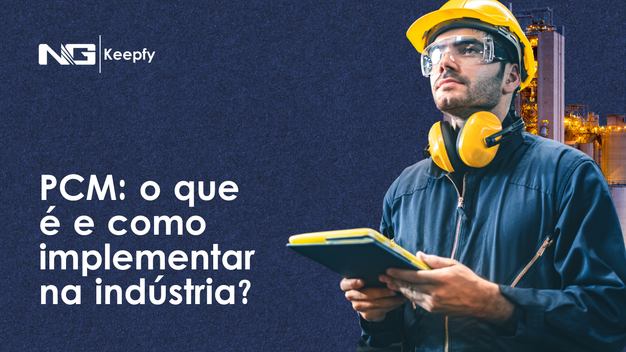 PCM: o que é e como implementar na indústria | Keepfy