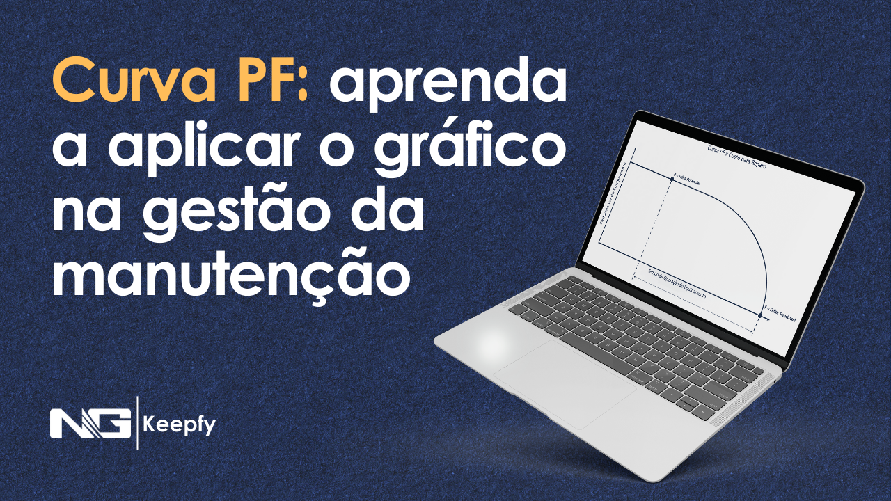 Curva PF: O que é e como aplicá-la na manutenção | Keepfy